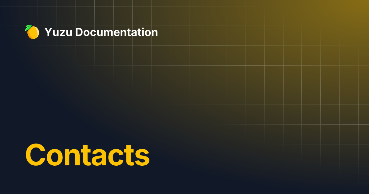 Contacts | Yuzu Documentation
